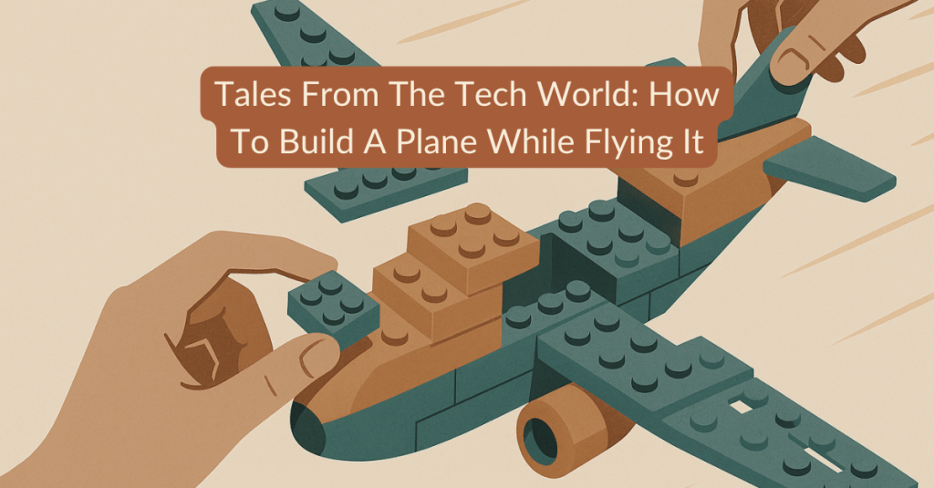 What It Really Means to Build a Plane While Flying It – Momentum Marketing